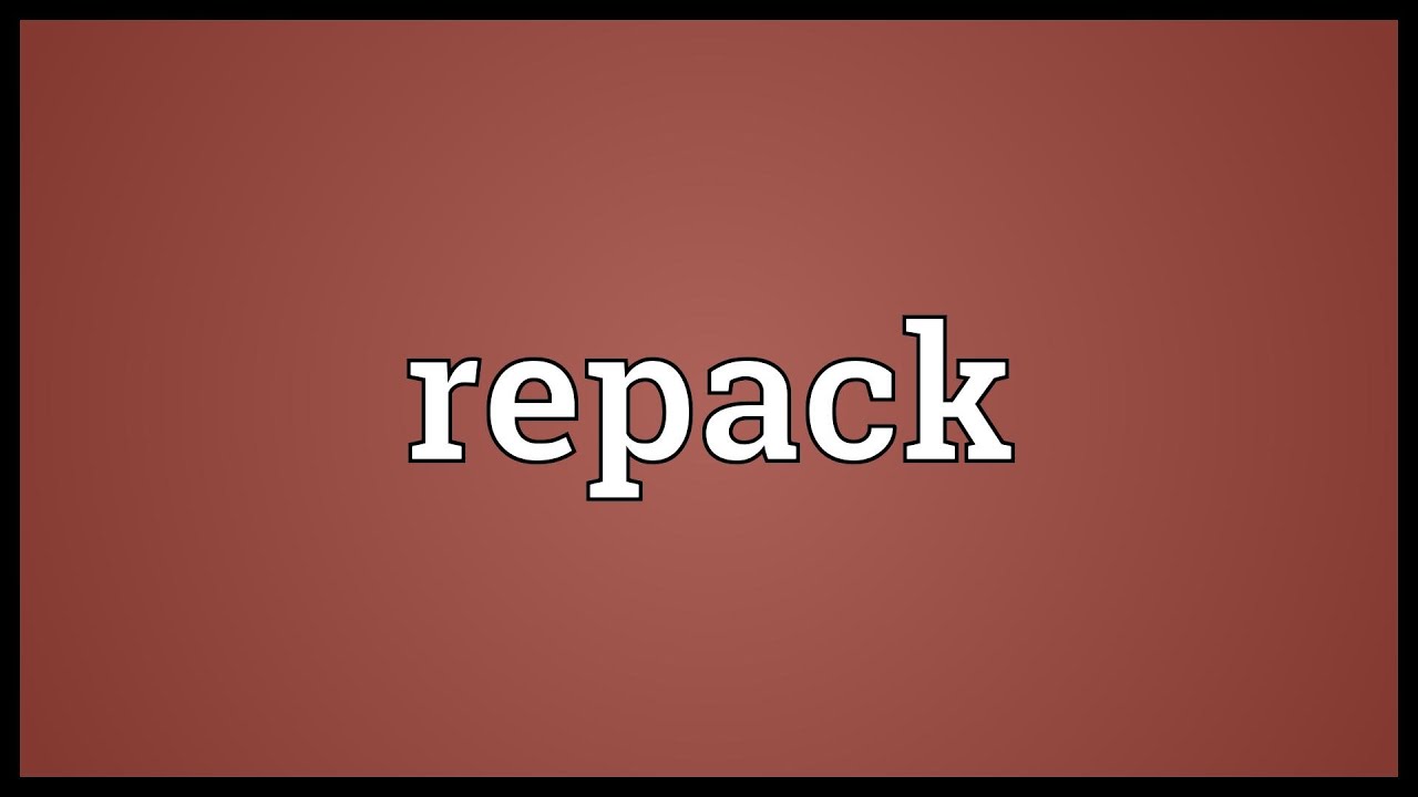 Repack Meaning - YouTube