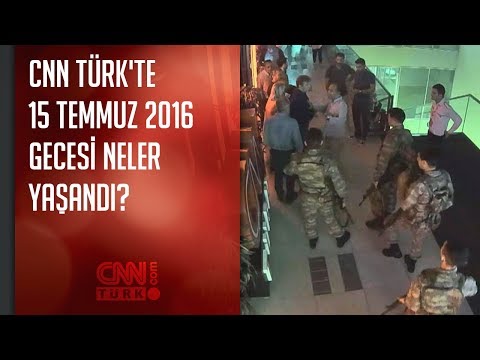 CNN TÜRK'te 15 Temmuz 2016 gecesi yaşananlar
