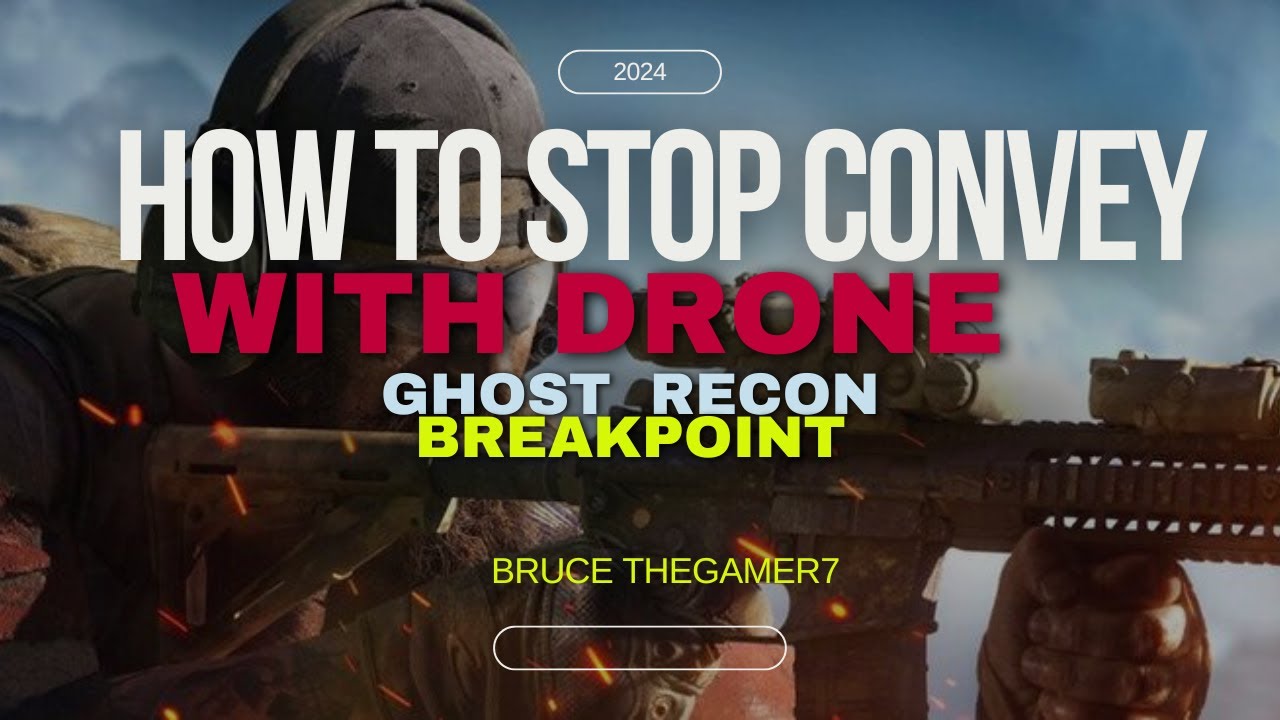 HOW TO STOP CONVOY WITH A DRONE || GHOST RECON BREAKPOINT - YouTube