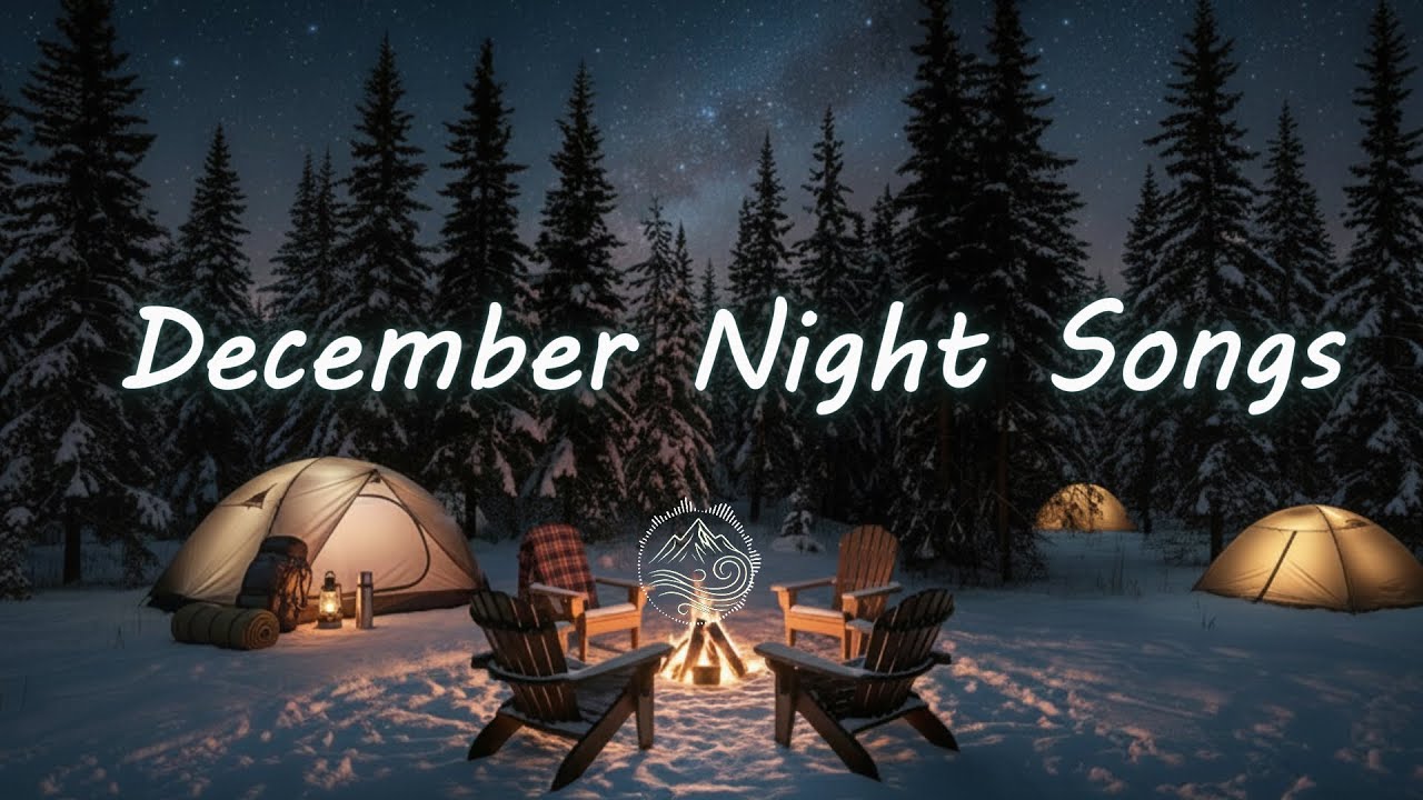 December Night Songs | Warm Indie Folk & Acoustic Male Vocals for Quiet ...