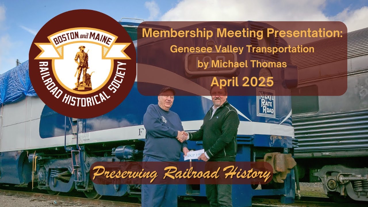 BMRRHS April 2025 Membership Meeting: Genesee Valley Transportation, by ...