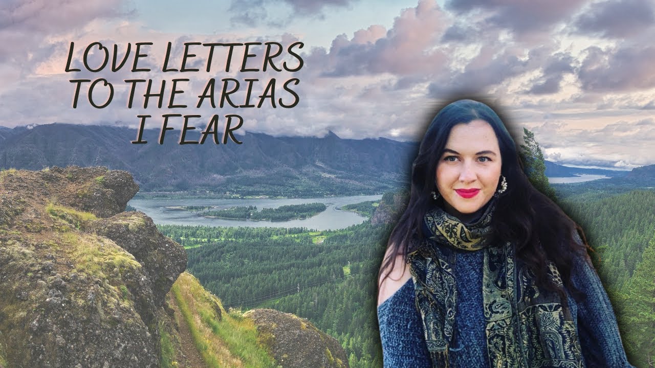 Love Letters to the Arias I Fear - YouTube