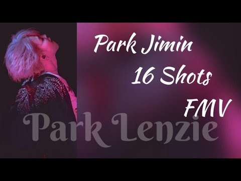 •Jimin Got The ~16 Shots~•      (P.JM 16 SHOTS FMV)