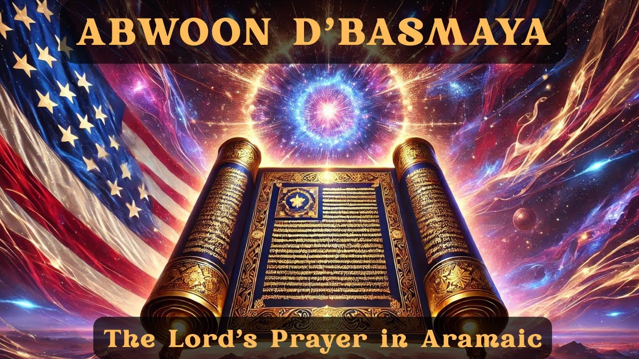 The Lord's Prayer - In Aramaic! - YouTube