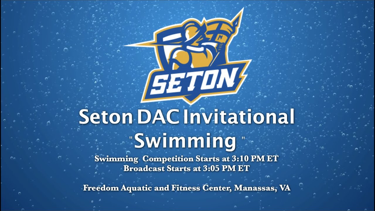 Seton DAC Invitational - Swimming - YouTube