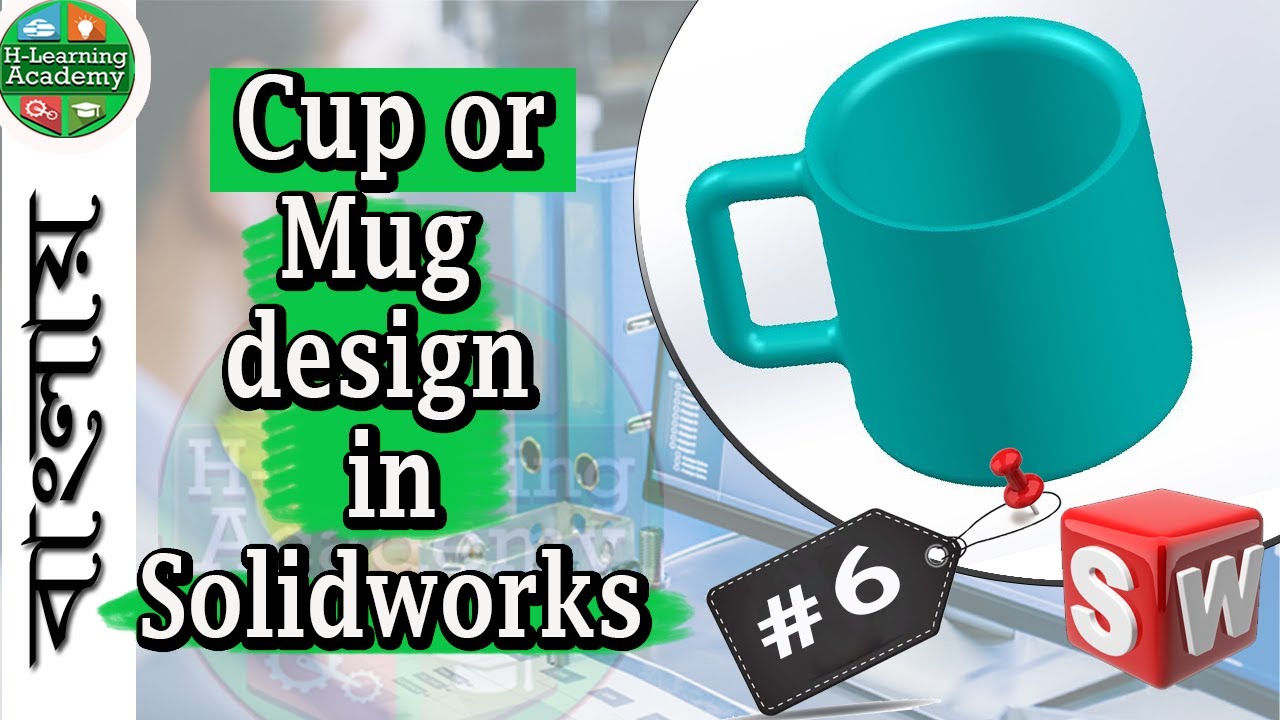 How to Learn Cup or Mug design in Solidworks and it will make you a lot ...