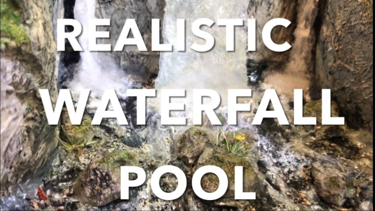 A REALISTIC WATERFALL POOL ON A DIORAMA - A TUTORIAL - YouTube