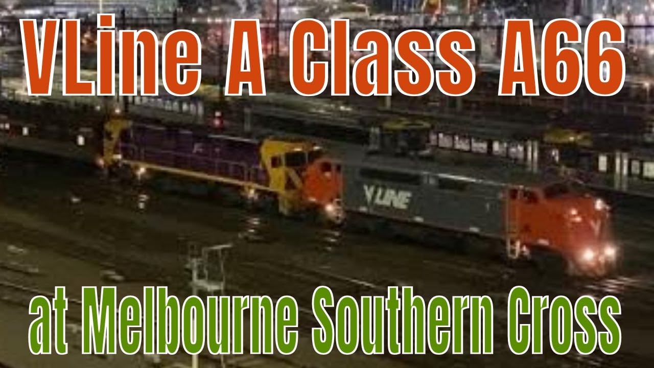 VR A Class A66 Leaves Melbourne Southern Cross with Slow Rail Journeys ...