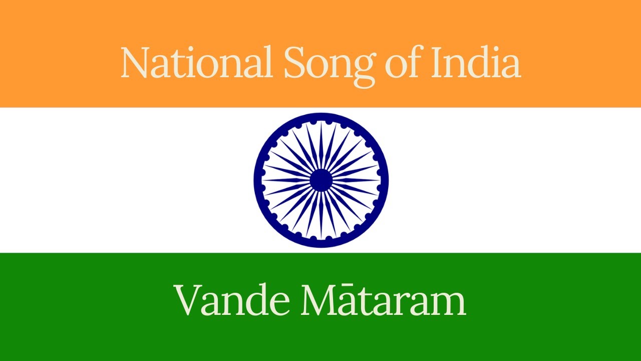National Song of India: Vande Mataram [Full version with lyrics ...