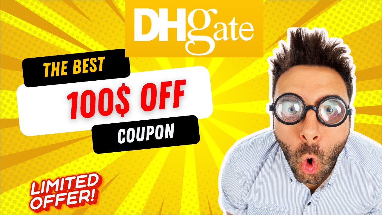DHgate Discount Code: Save $100 Now! | WORKING DHgate Promo Codes | Free Dhgate Coupon Code ...