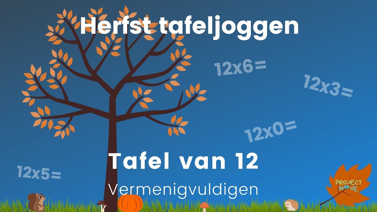 Project Move - Herfst tafeljoggen - tafel van 12 - vermenigvuldigen ...
