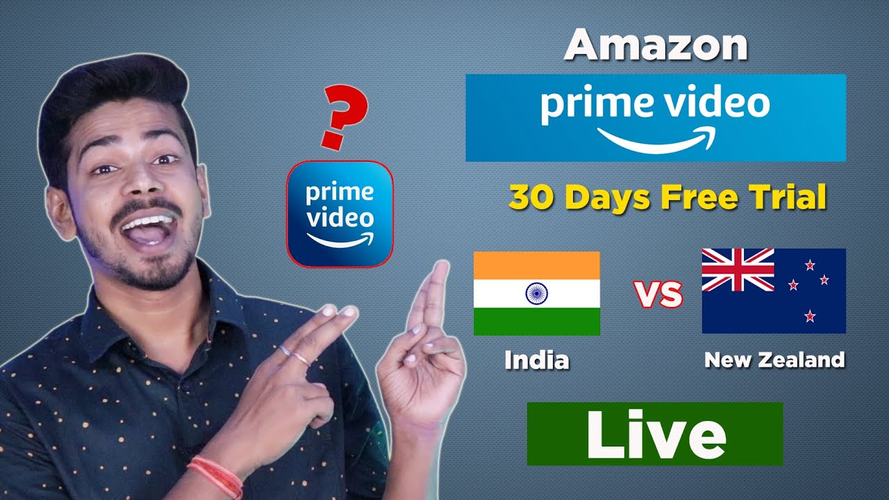 Amazon Prime Video Free Trial for 30 Days - India vs New Zealand 2022 ...