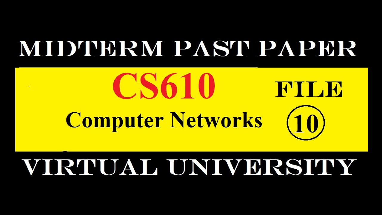 CS610 MIDTERM FILE 10|PAST PAPER|VIRTUAL UNIVERSITY - YouTube