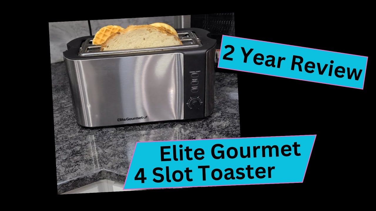 Elite Gourmet Long Slot 4 Slice Toaster (2 Year Review) - YouTube