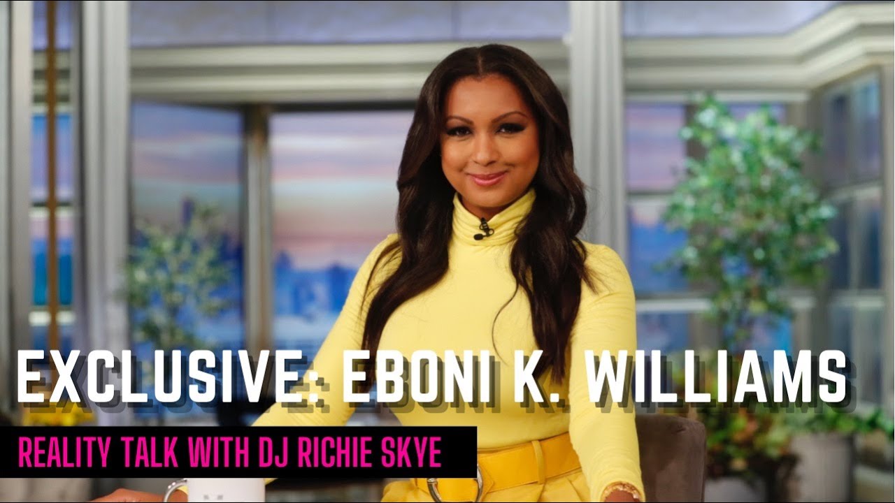 EXCLUSIVE: EBONI K. Williams Talks RHONY Rumors, The Cancelled RHONY ...