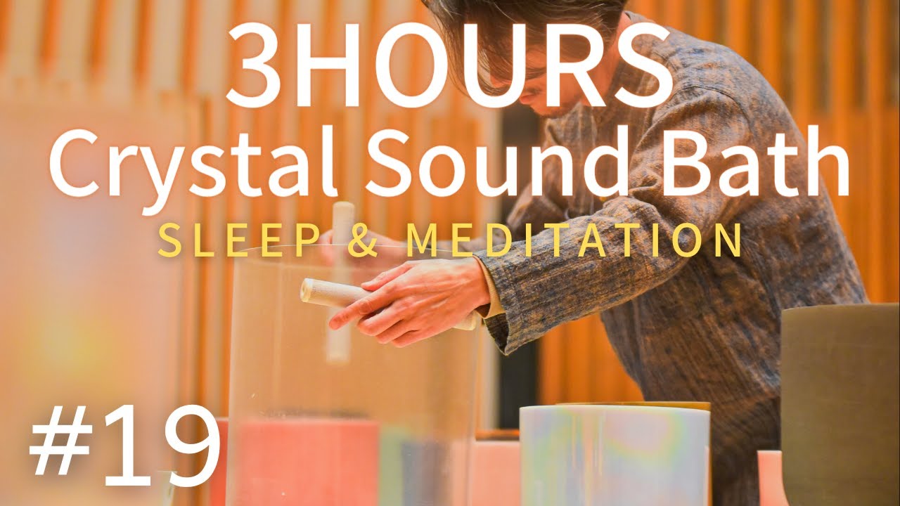 3 hours Crystal Sound Bath #19 - Alchemy Crystal Singing Bowls Healing ...