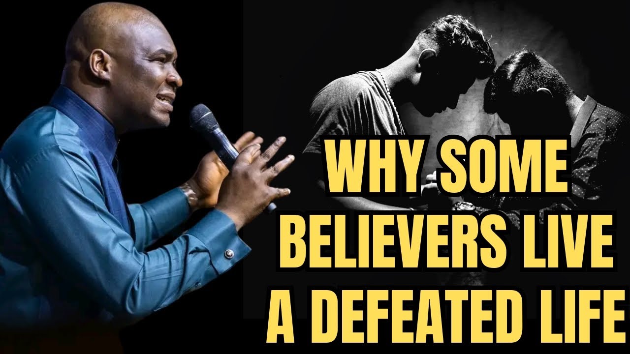 WHY SOME BELIEVERS LIVE A DEFEATED LIFE - APOSTLE JOSHUA SELMAN - YouTube