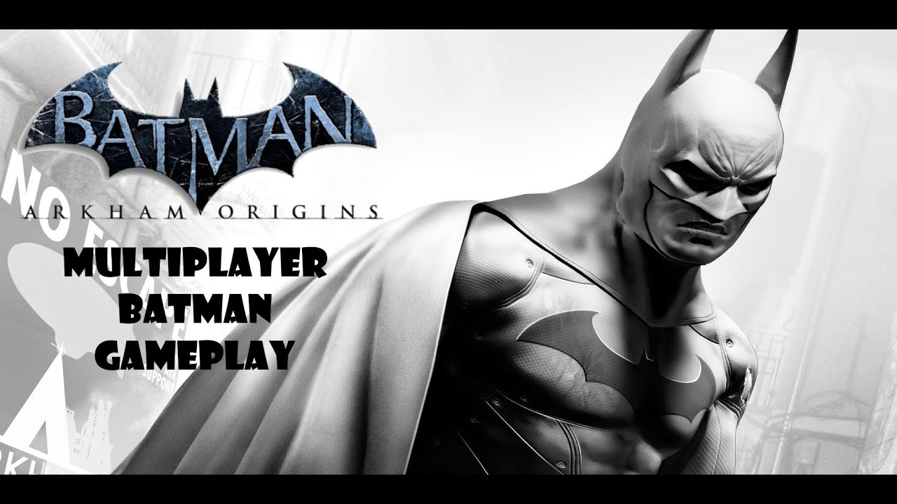 (PC)Batman Arkham Origins Multiplayer: Teamwork Makes The Dream Work ...