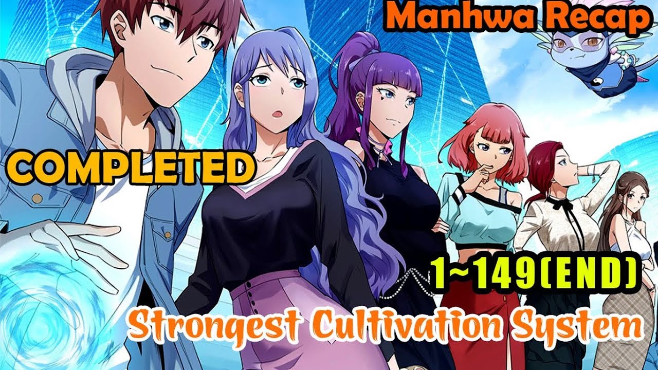 [COMPLETED] Strongest Cultivation System (1–149) | Full Manhwa Recap ...