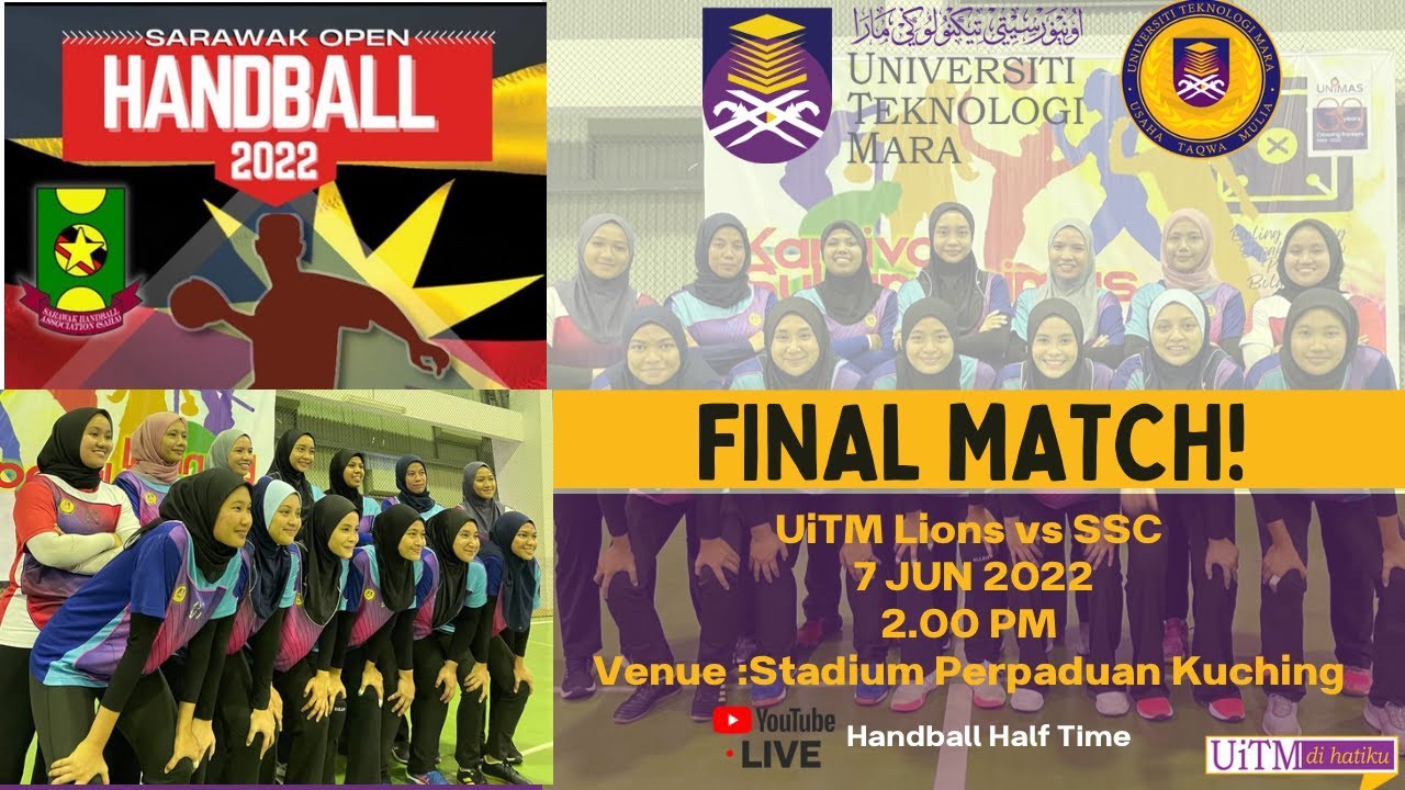 (FINAL-WOMEN) UiTM Lions vs SSC| Sarawak Open Handball 2022 - YouTube