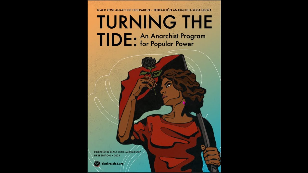 Black Rose Anarchist Federation Turning the Tide An Anarchist Program ...