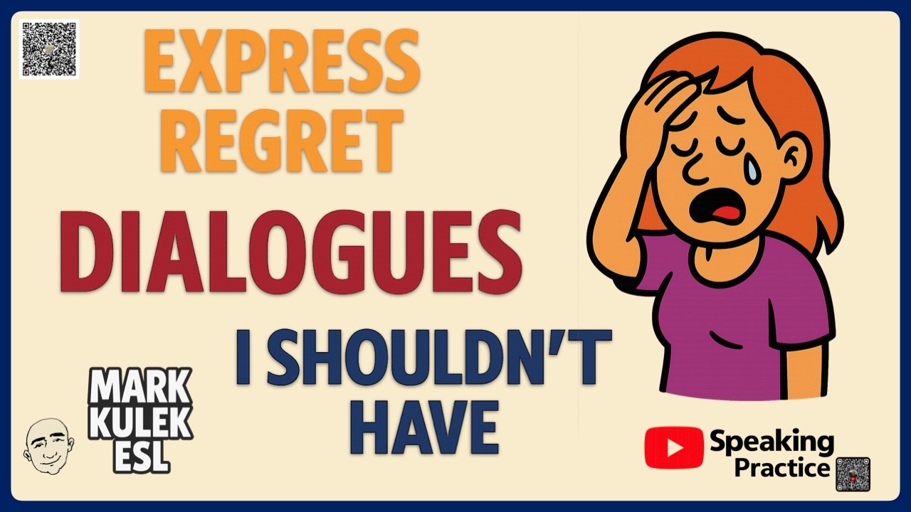 I Shouldn't Have - dialogue practice with Mark Kulek ESL - YouTube