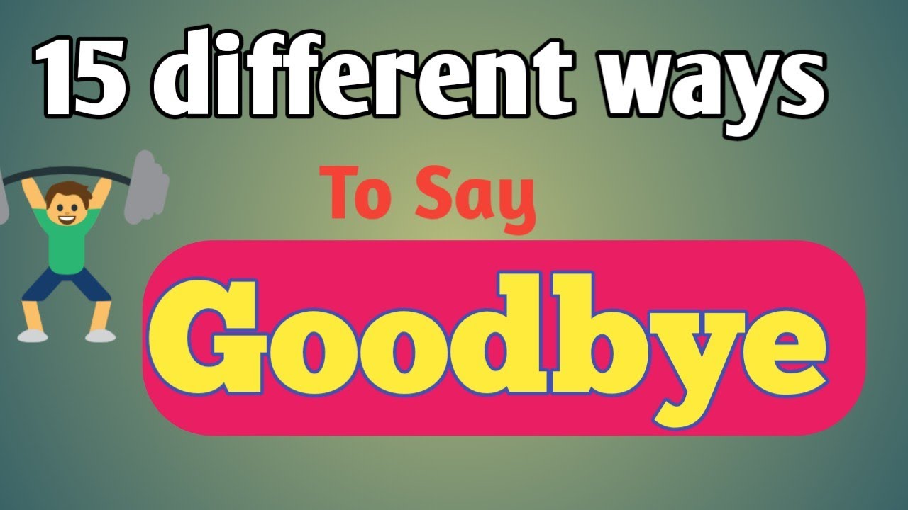 15 ways to say goodbye । Alternatives of Goodbye । Learn English phrase ...