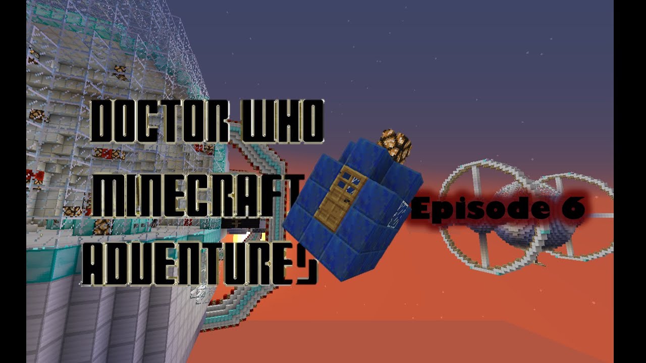 Doctor Who Minecraft Adventures Ep.6: The Battle of the Mortal ...