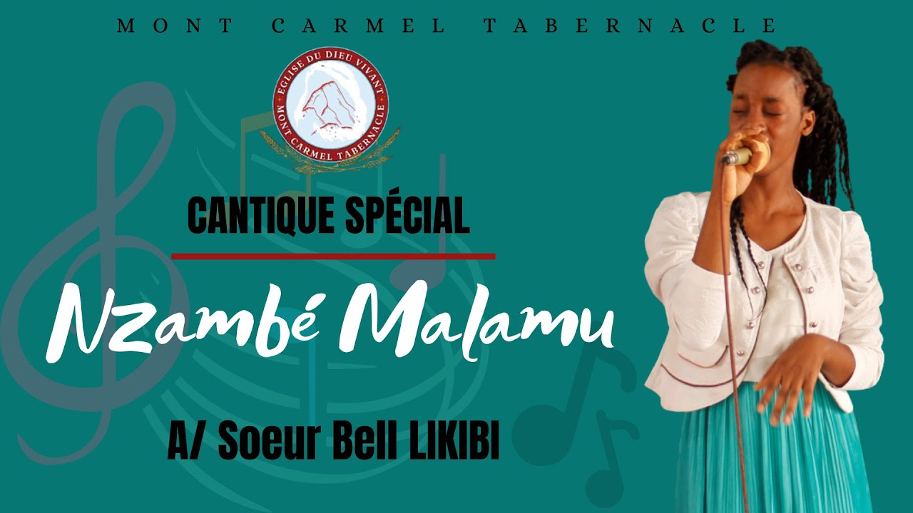CANTIQUE SPECIAL // NZAMBE MALAMU // Sœur Bell LIKIBI - YouTube