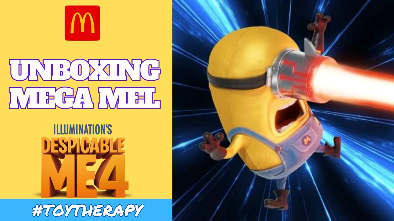 Unboxing Mega Mel from the Despicable Me 4 Minions. McDonald's Happy ...