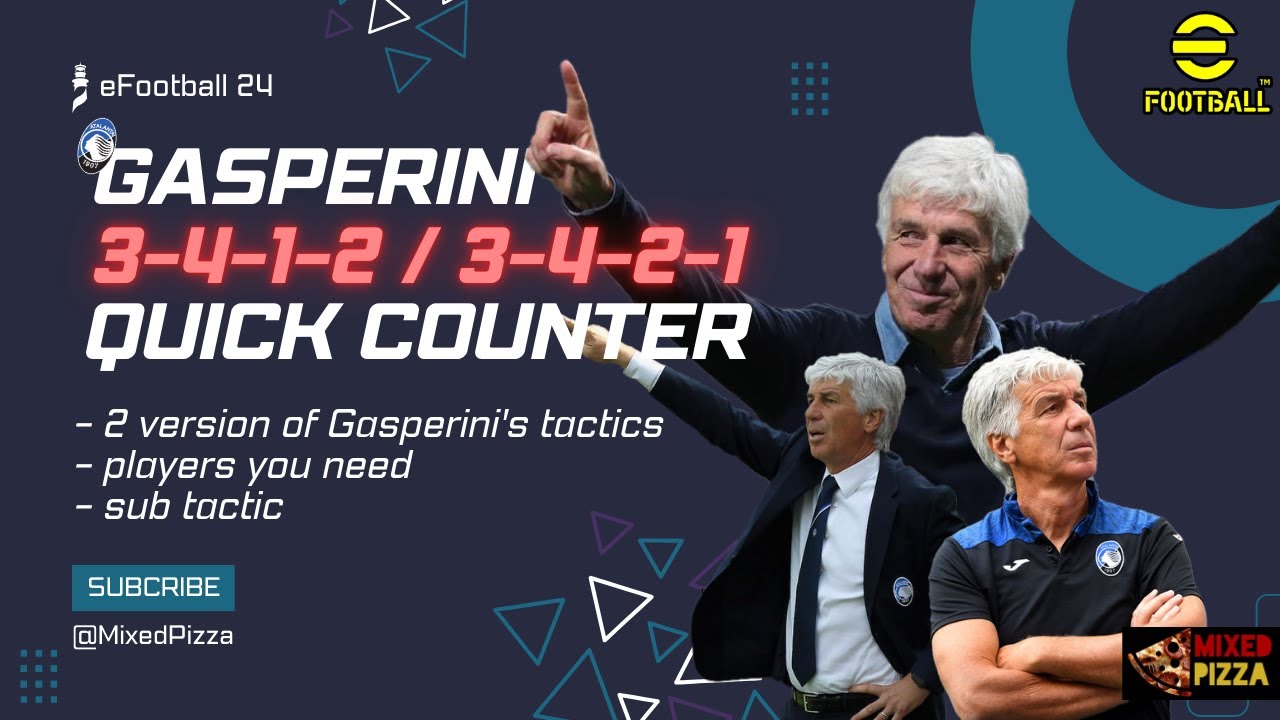 eFootball™2024 | 3-4-1-2 Quick Counter (Gasperini 2V) formation ...