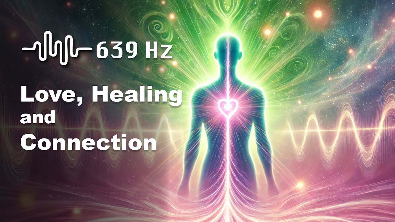 639 Hz Pure Tone Love Frequency - Heal and Connect Through the Heart ...