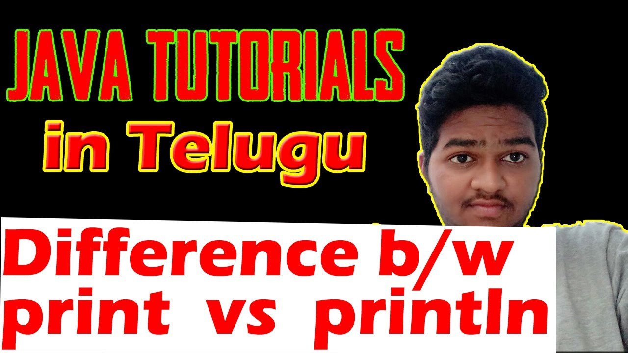 Java Tutorial In Telugu Difference Between Print And Println In Java Java Tutorial In Telugu Difference Between Print And Println In Java