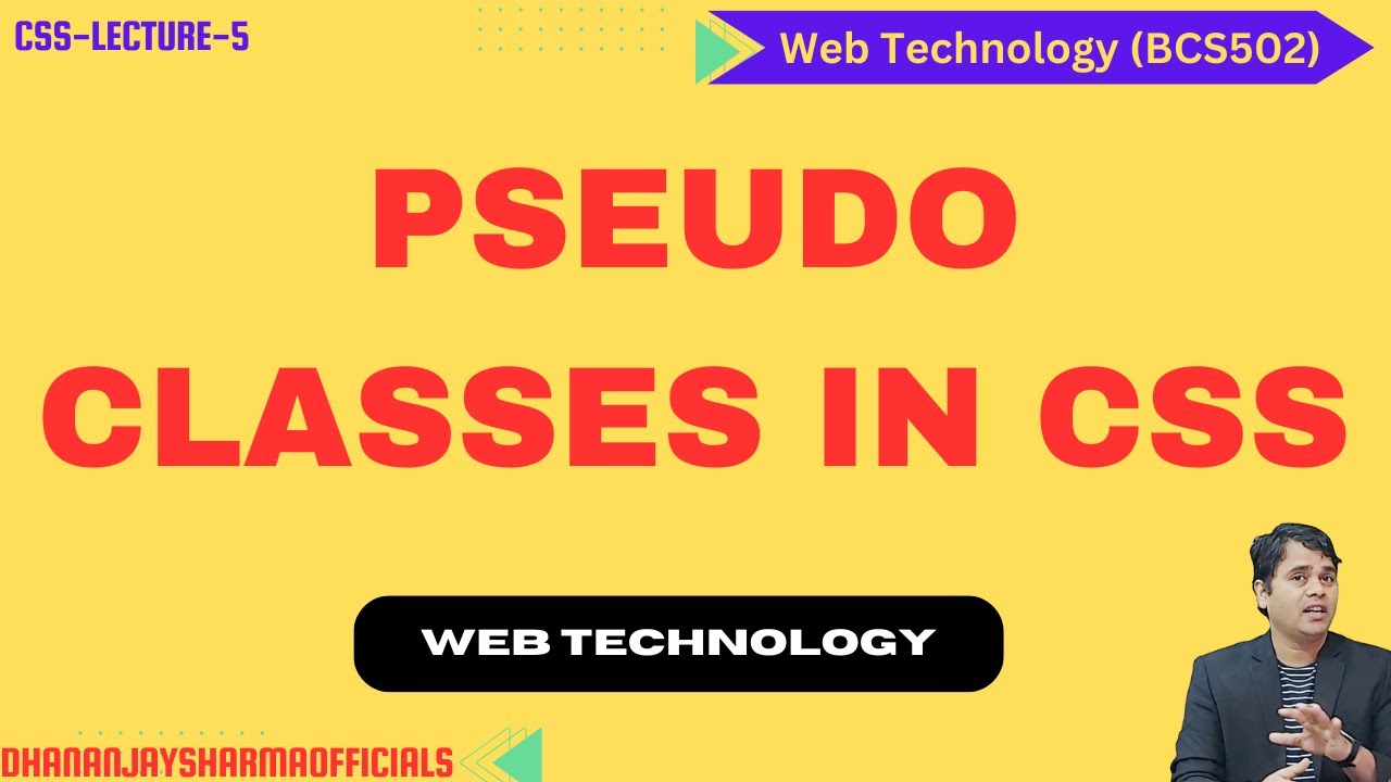 Css5 Pseudo Classes In Css Web Technology Playlist Aktu Web Tech 2621