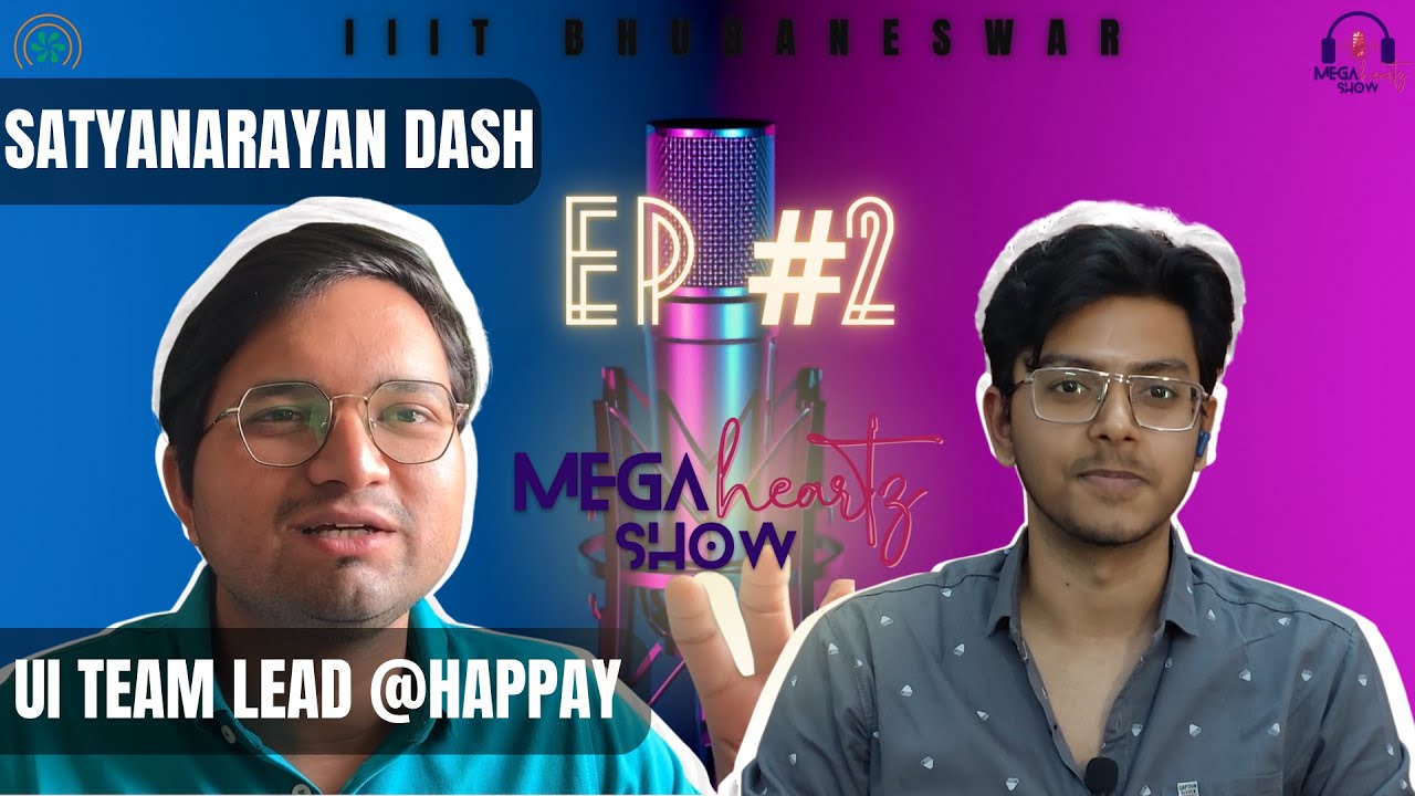 Episode 2 | 🎤 THE MEGAHEARTZ SHOW 🎧 | Ft. Satyanarayan Dash - YouTube