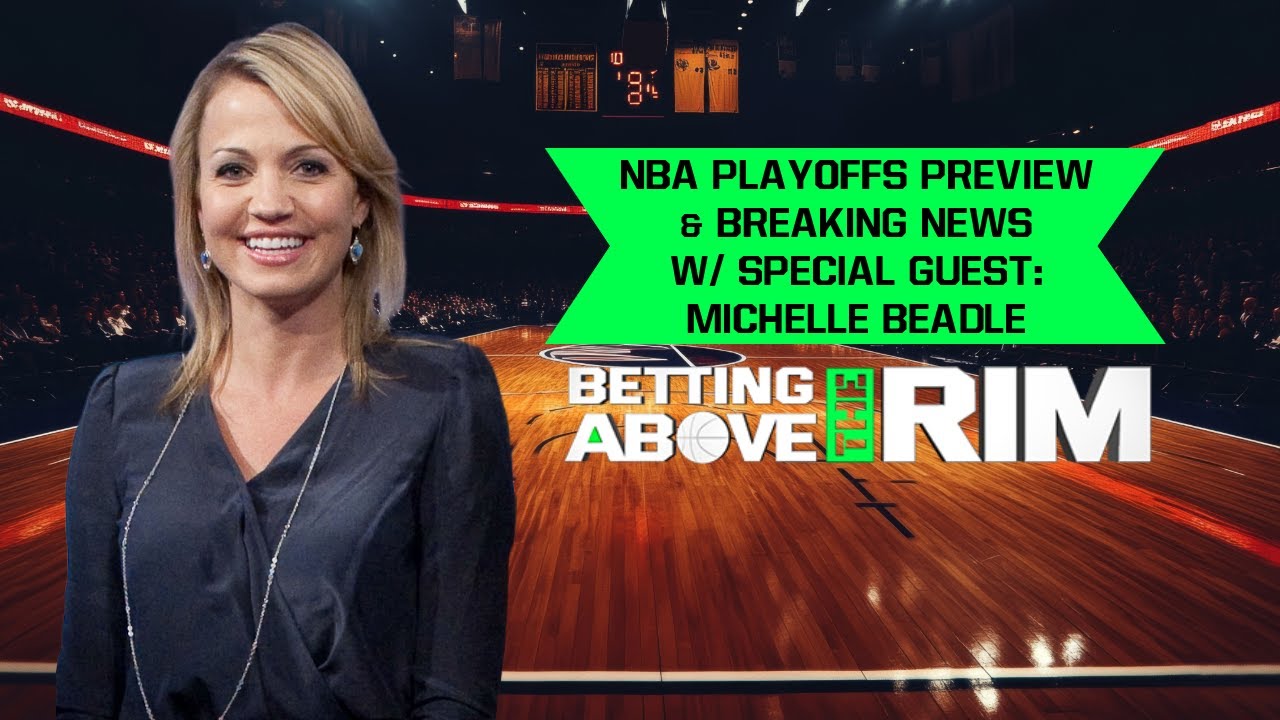 NBA Breaking News & Playoff Preview w/ Michelle Beadle - YouTube