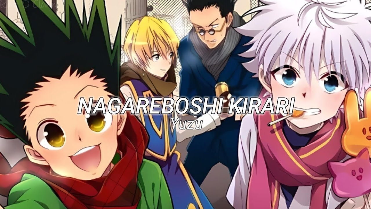 Hunter X Hunter Ending 4 - Nagareboshi Kirari Lyrics - YouTube Music