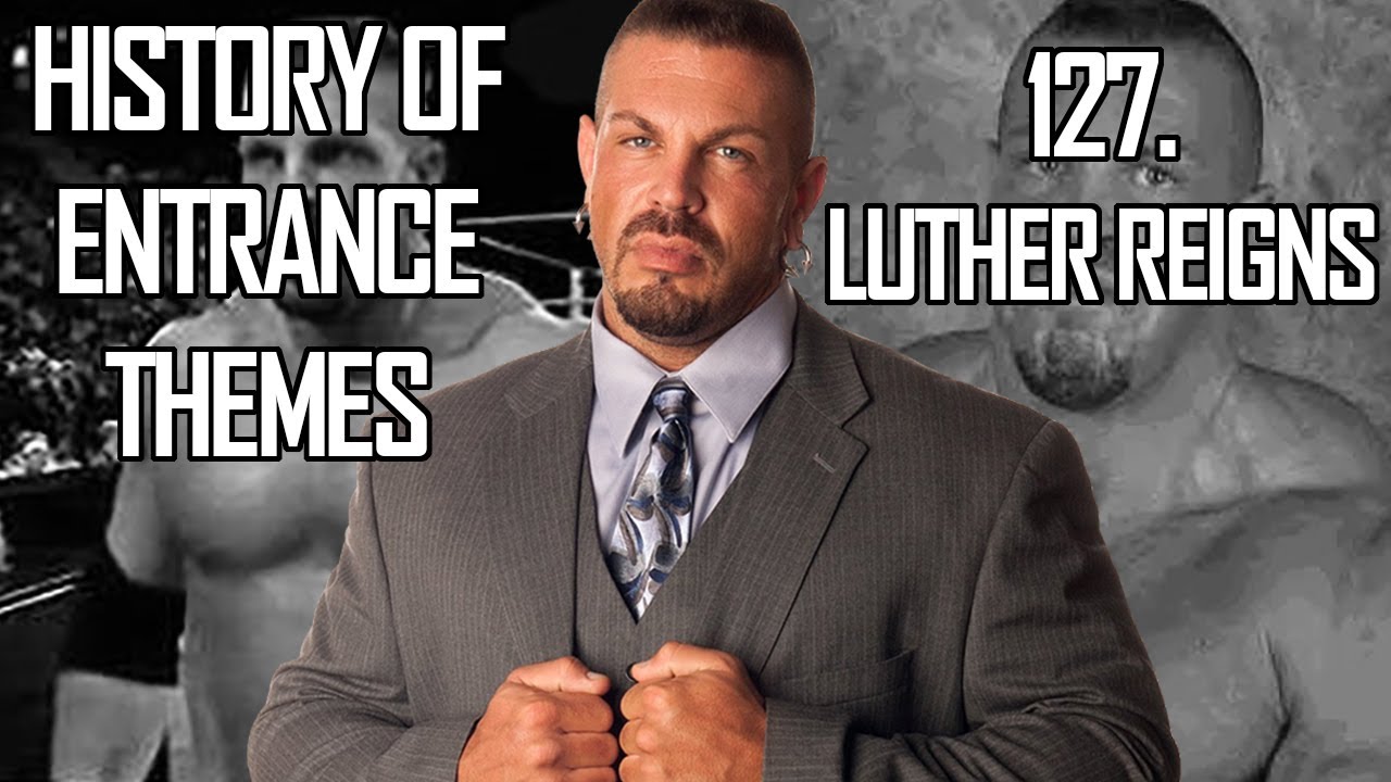 History of Entrance Themes #127. - Luther Reigns (WWE) - YouTube