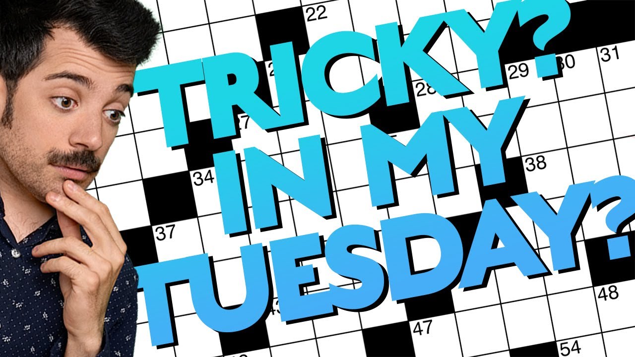 Tricky on a Tuesday? - 28 May 2024 New York Times Crossword - YouTube