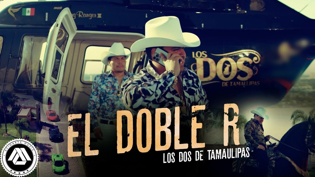 Los Dos De Tamaulipas - El Doble R (Video Oficial) - YouTube