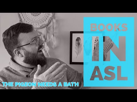 The Pigeon Needs a Bath | American Sign Language (ASL) - YouTube