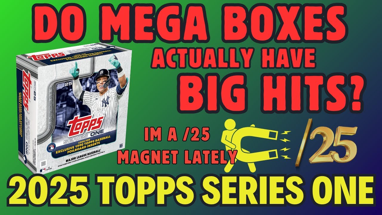 Do Mega Boxes Actually Have Big Hits? - 2025 Topps Series 1 - YouTube