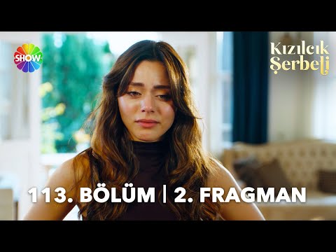 Kızılcık Şerbeti 113. Bölüm 2. Fragman | \