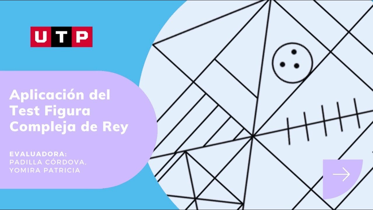 APLICACIÓN DEL TEST FIGURA COMPLEJA DE REY EN UNA MENOR DE EDAD - YouTube