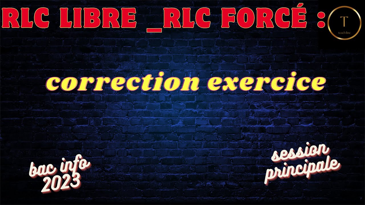 RLC forcé: correction exercice bac INFO 2023(session principale) - YouTube