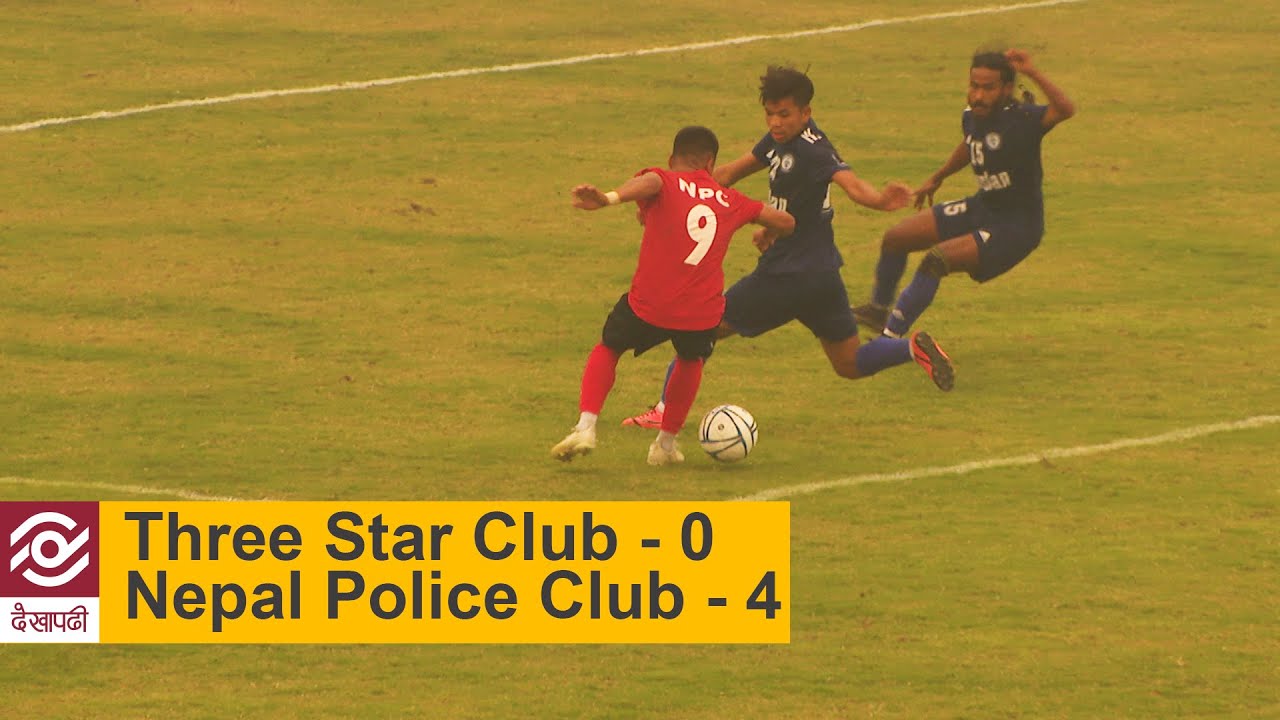 Three Star Club 0 - 4 Nepal Police Club, 19th Aaha Rara Cup 2021, 4th ...
