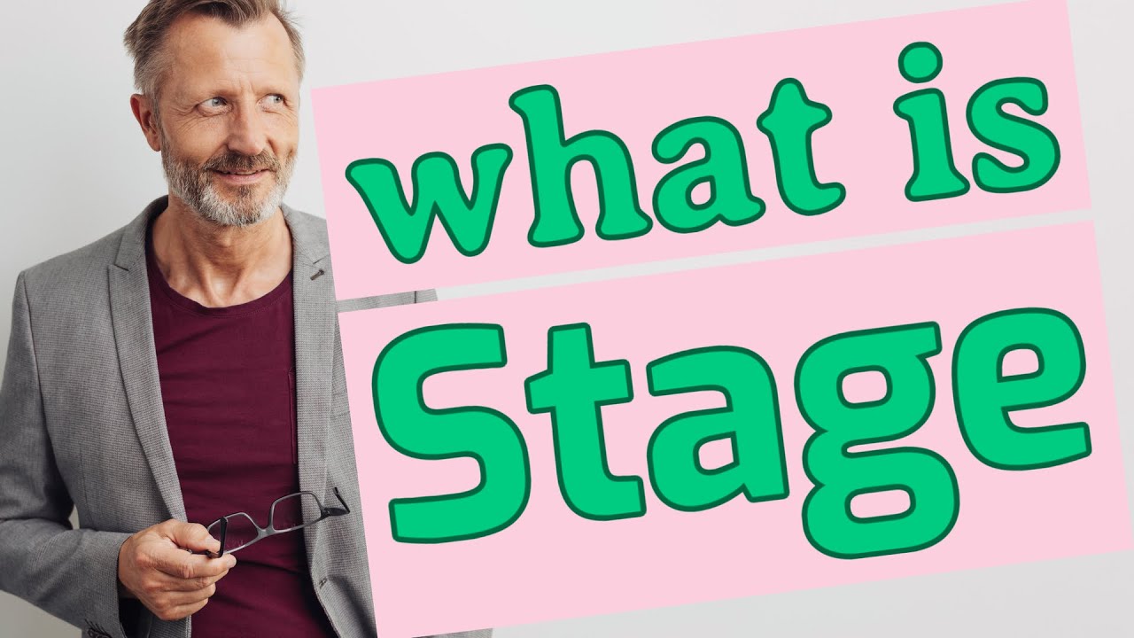 Stage | Meaning of stage - YouTube