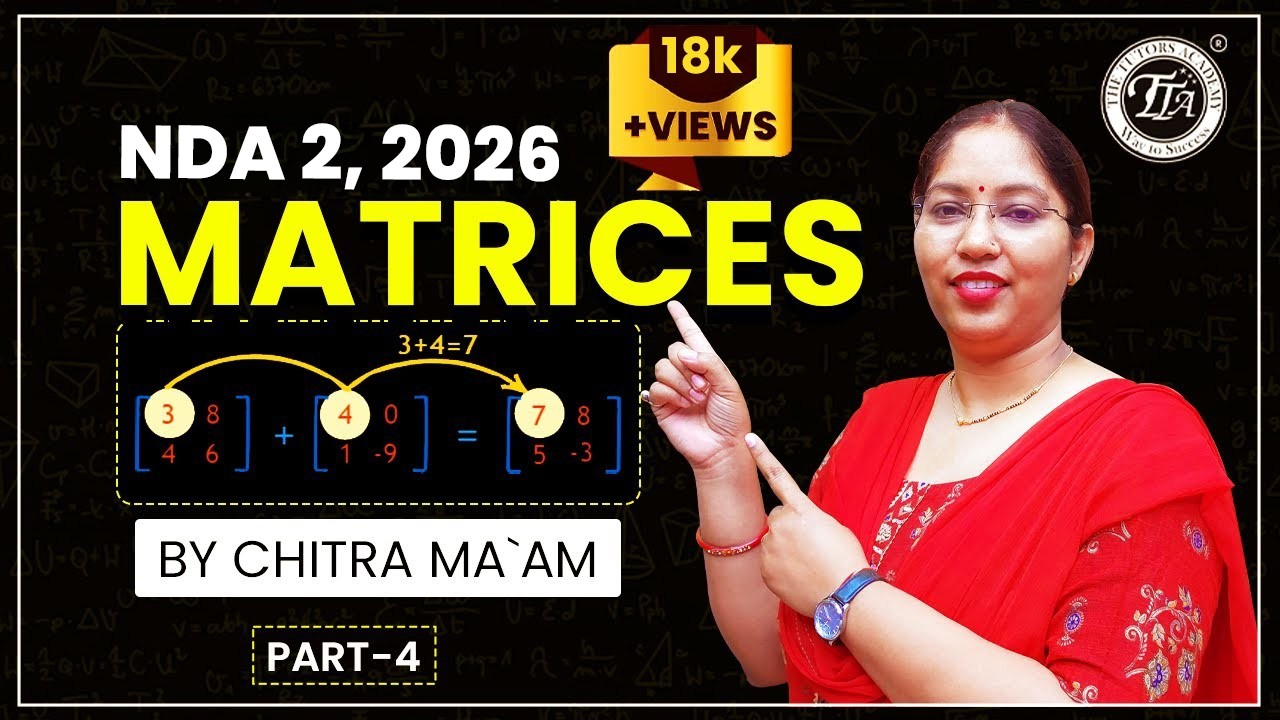Matrices For NDA || Matrices Concept Class | NDA Exam DMU MATH | Chitra ...