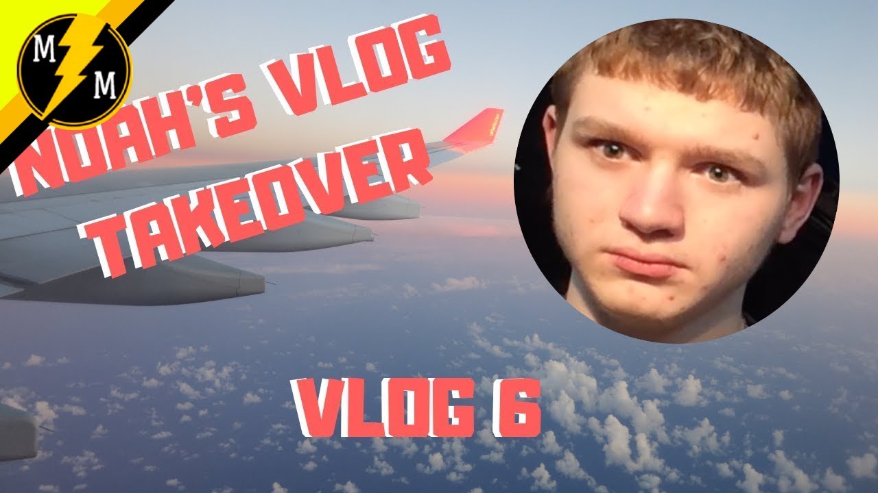 (VLOG) 6 : NOAH'S VLOG TAKE OVER PART 1 - YouTube