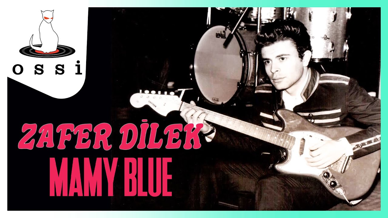 Zafer Dilek - Mamy Blue - YouTube